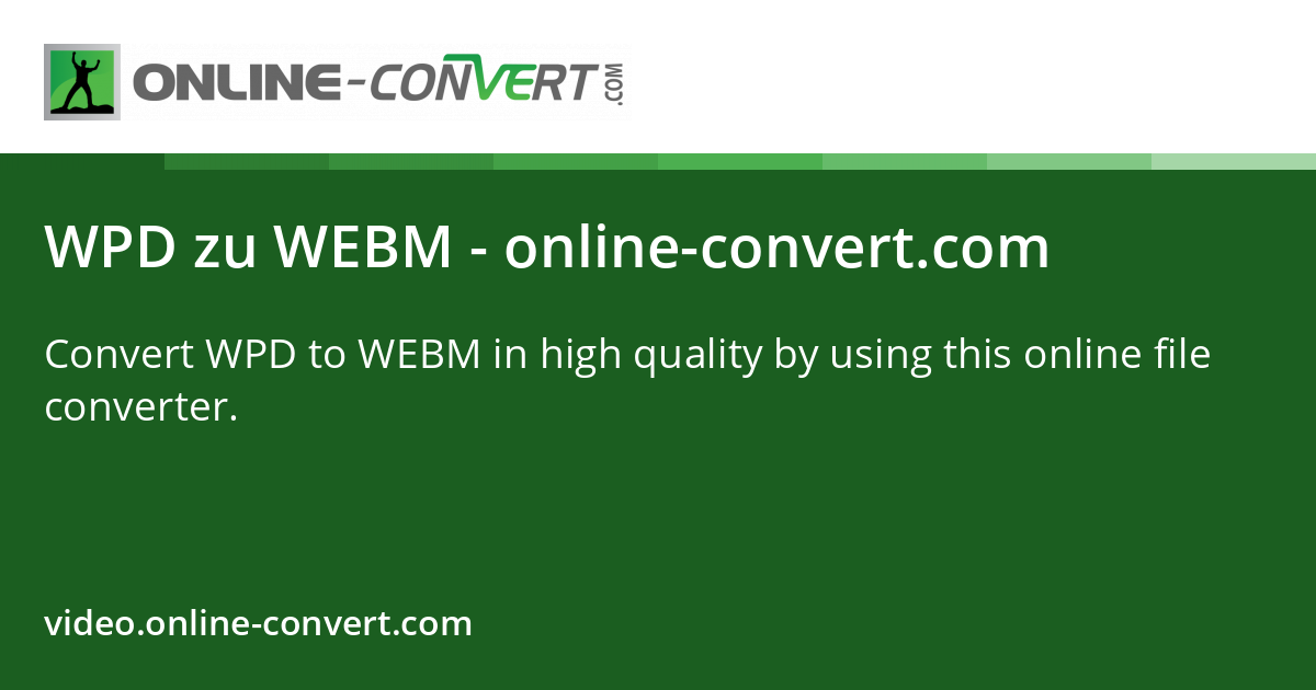 WPD zu WEBM - online-convert.com