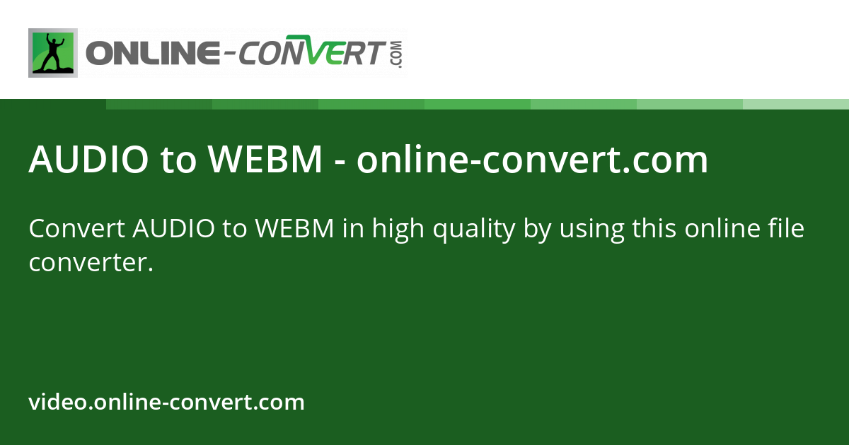 AUDIO to WEBM - online-convert.com