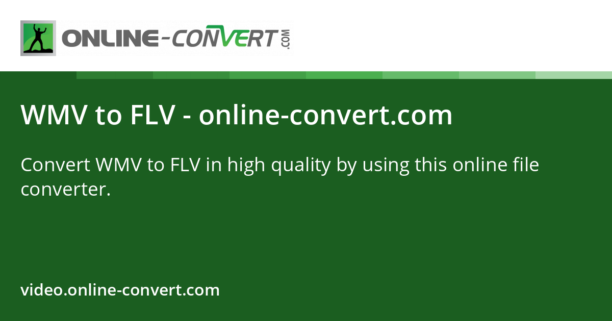 WMV to FLV - online-convert.com
