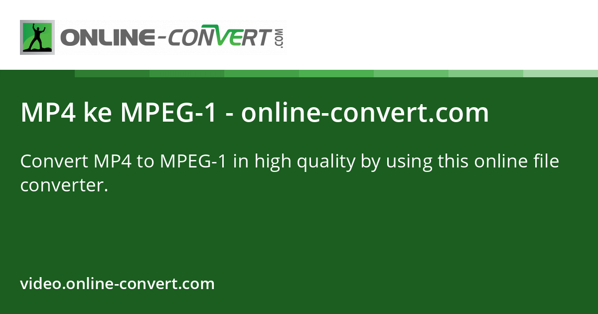 MP4 ke MPEG-1 - online-convert.com