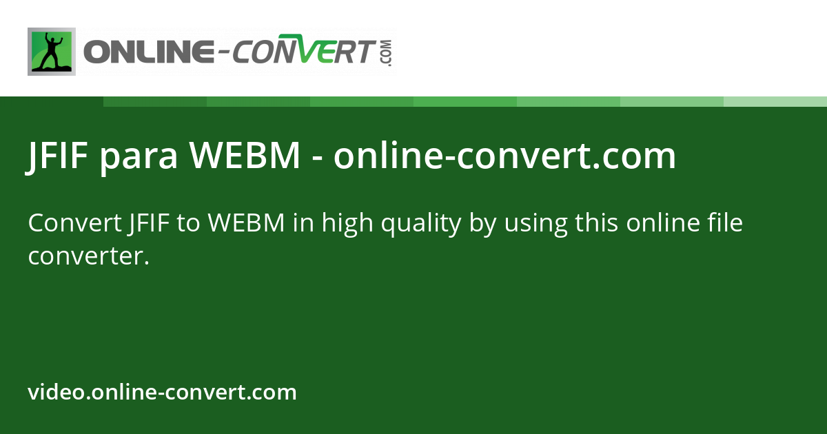 JFIF a WEBM - online-convert.com