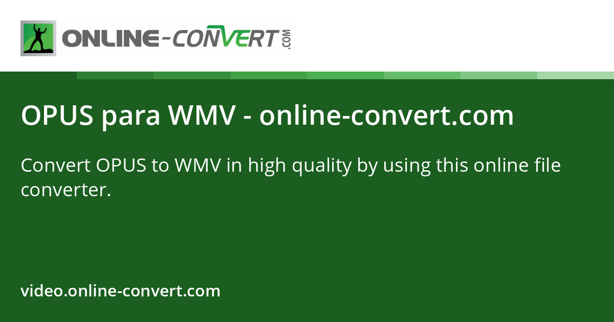 OPUS a WMV - online-convert.com