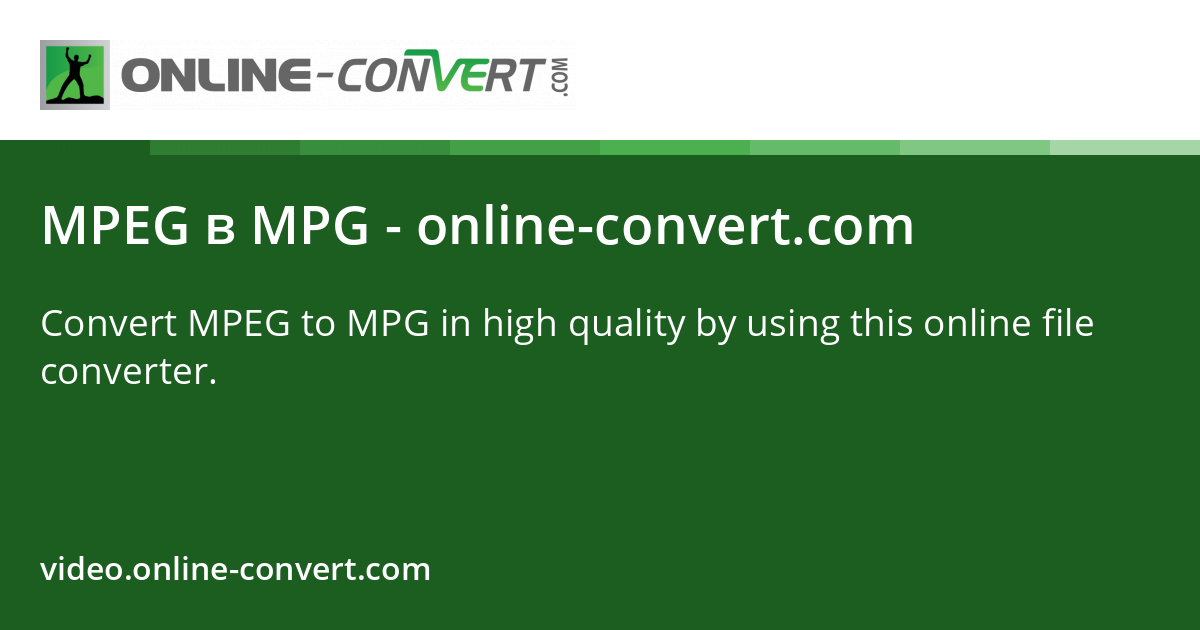 MPEG в MPG - online-convert.com